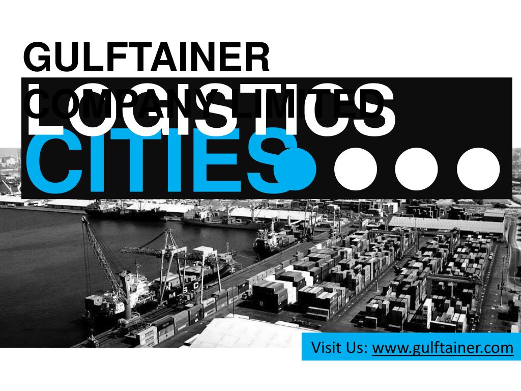 PPT - Gulftainer Company Limited United Arab Emirates: Logistics C ...