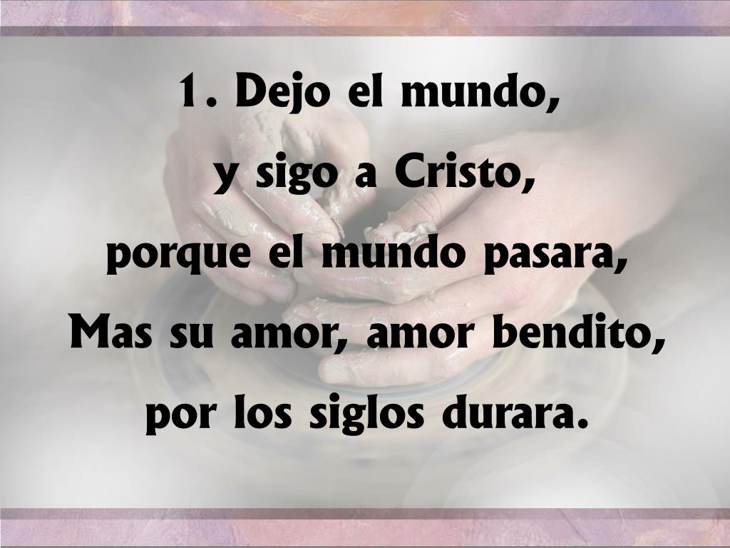 PPT - Dejo el mundo y sigo a Cristo PowerPoint Presentation, free ...