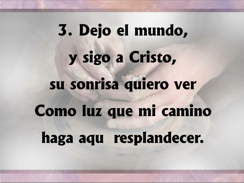 PPT - Dejo el mundo y sigo a Cristo PowerPoint Presentation, free ...