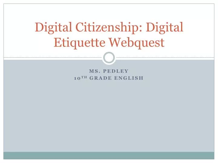 PPT - Digital Citizenship: Digital Etiquette Webquest PowerPoint ...