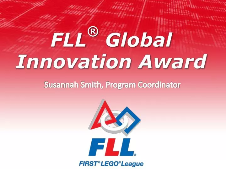 PPT - FLL ® Global Innovation Award PowerPoint Presentation, free ...