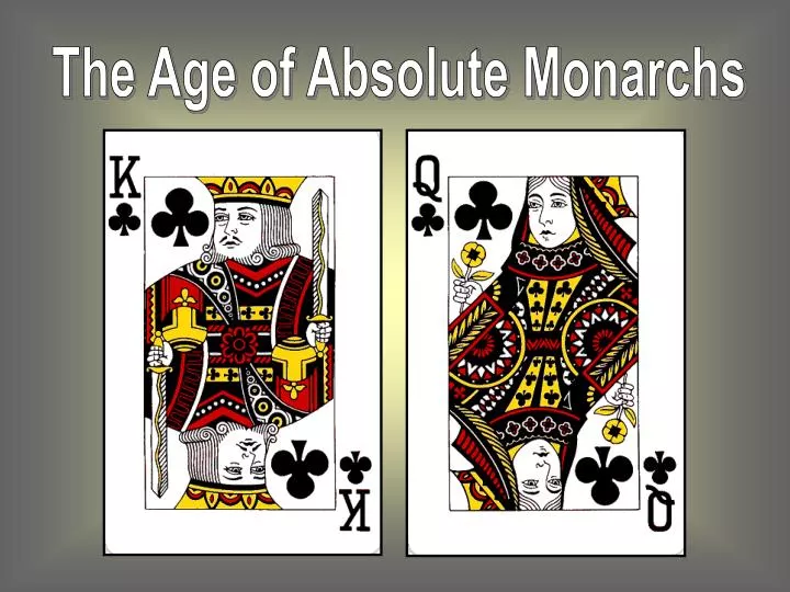 PPT - The Age of Absolute Monarchs PowerPoint Presentation, free ...