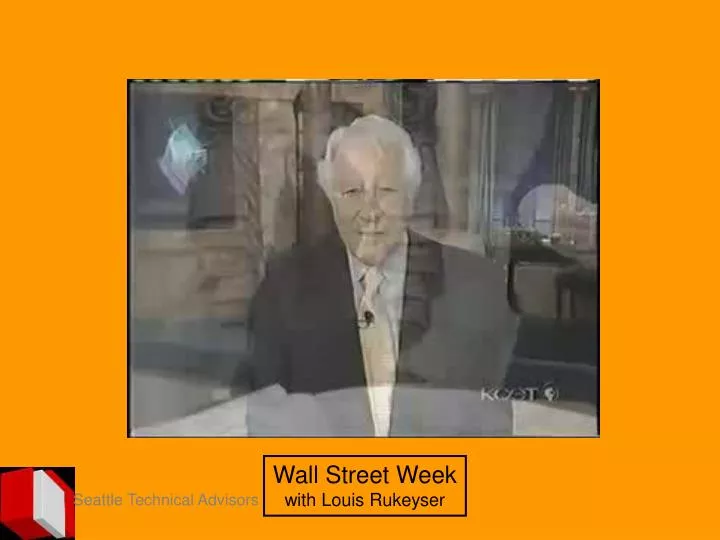 PPT - Wall Street Week with Louis Rukeyser PowerPoint Presentation ...