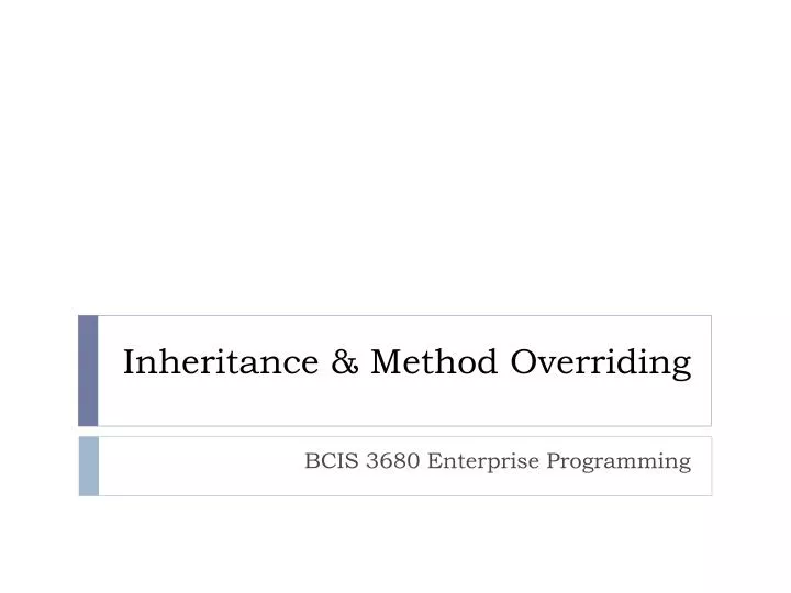 PPT - Inheritance & Method Overriding PowerPoint Presentation, free ... PPT - Inheritance & Method Overriding PowerPoint Presentation, free ...