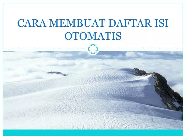 PPT - CARA MEMBUAT DAFTAR ISI OTOMATIS PowerPoint Presentation, free ...