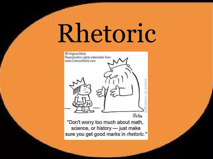 PPT - Rhetoric PowerPoint Presentation, free download - ID:2513044
