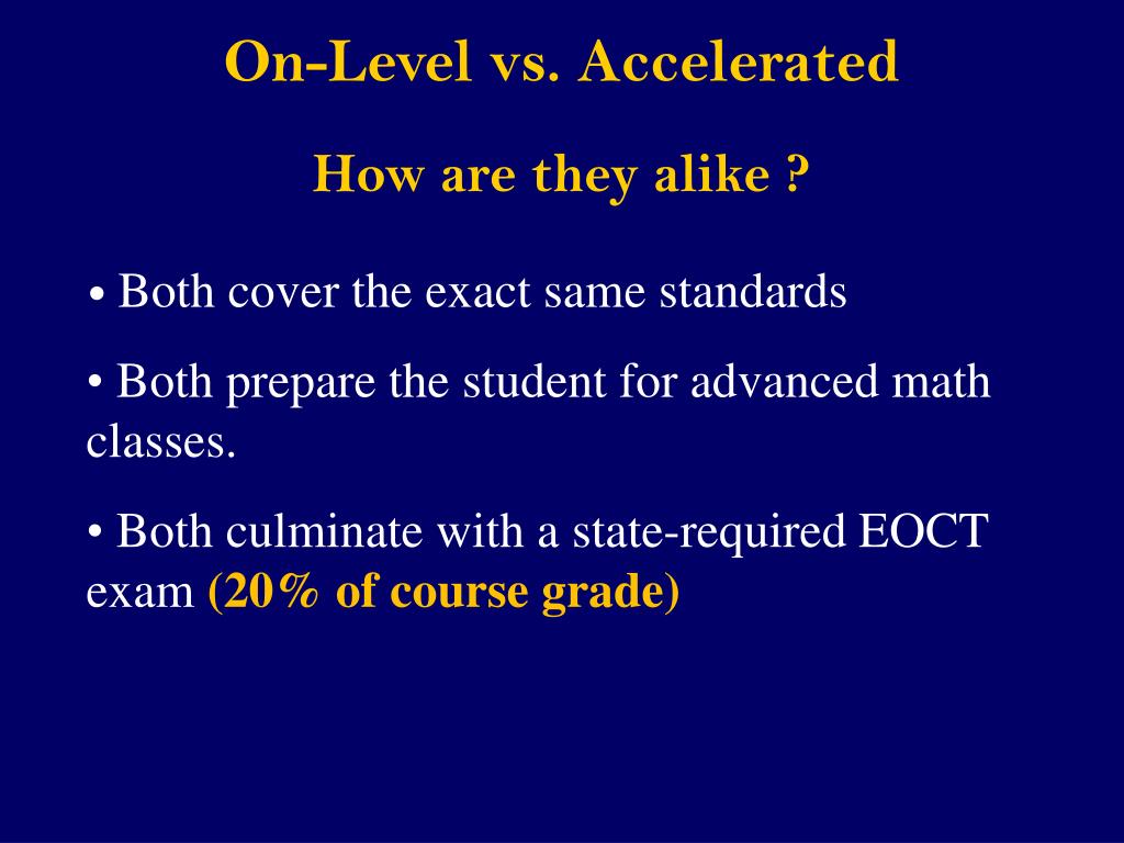 PPT - Understanding Math Placement in High School: On-Level vs ...