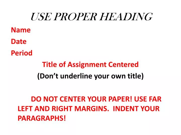 PPT - USE PROPER HEADING PowerPoint Presentation, free download - ID ...