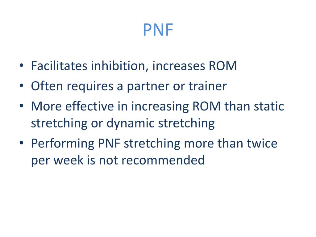 PPT - Proprioceptive Neuromuscular Facilitation (PNF) PowerPoint ...