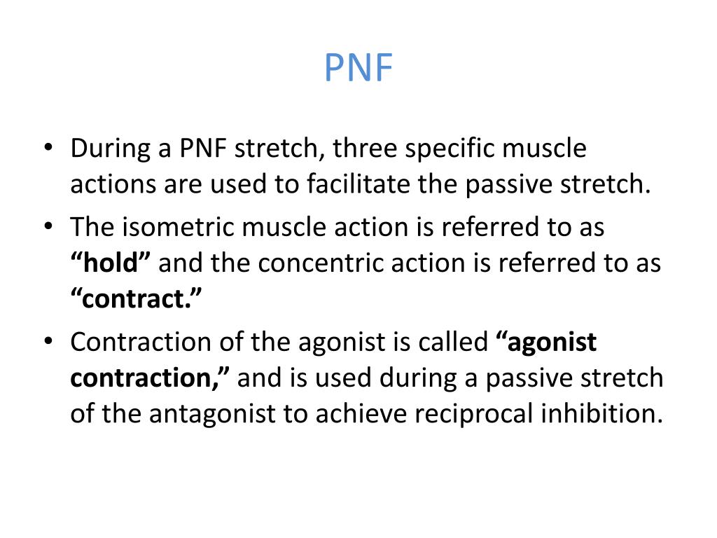 PPT - Proprioceptive Neuromuscular Facilitation (PNF) PowerPoint ...