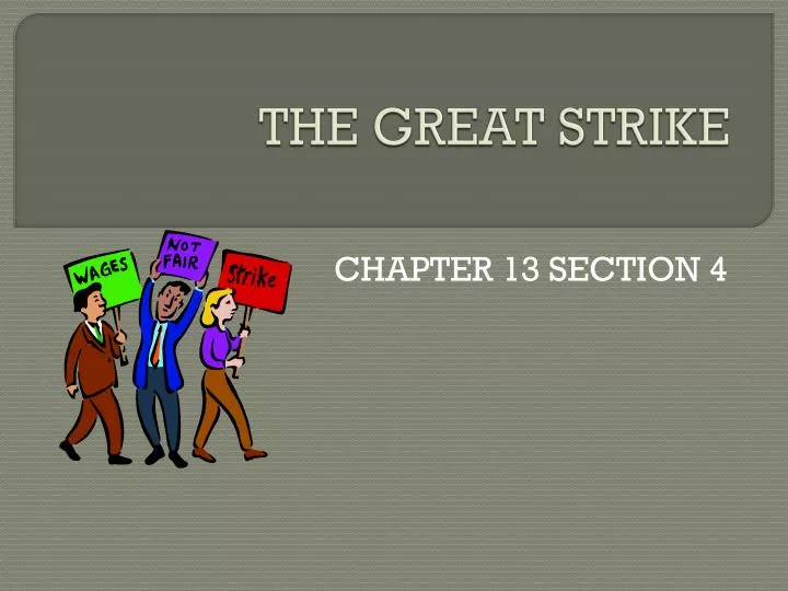 PPT - THE GREAT STRIKE PowerPoint Presentation, free download - ID:2514060