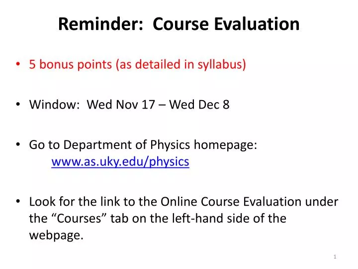 PPT - Reminder: Course Evaluation PowerPoint Presentation, free ...