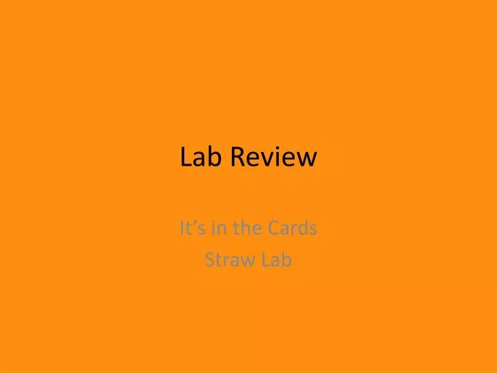 PPT - Lab Review PowerPoint Presentation, free download - ID:2514524
