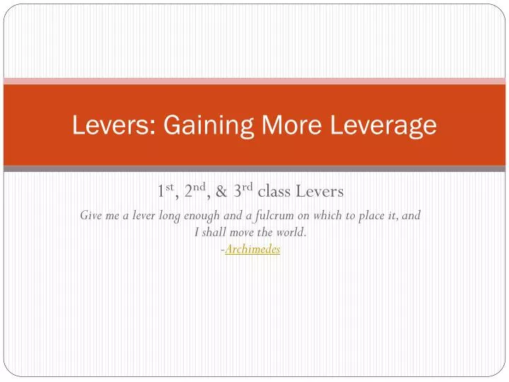 PPT - Levers: Gaining More Leverage PowerPoint Presentation, free ...