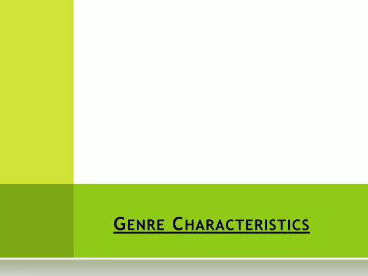 PPT - Genre Characteristics PowerPoint Presentation, free download - ID ...