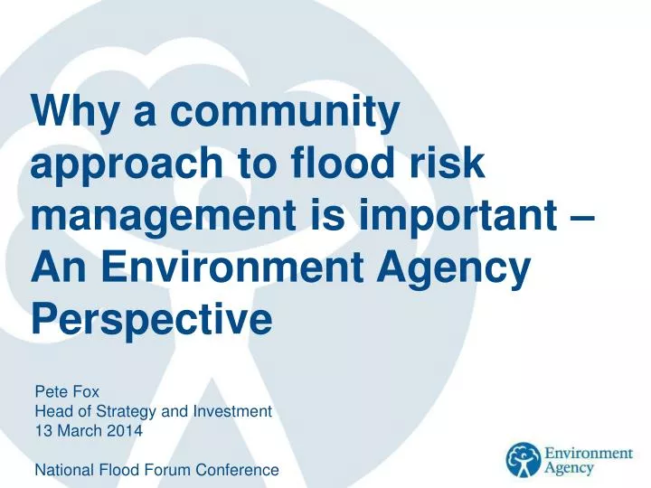 PPT - Why a community approach to flood risk management is important ...