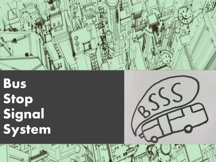PPT - Bus Stop Signal System PowerPoint Presentation, free download ...
