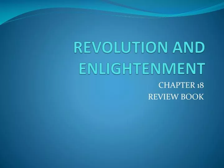 PPT - REVOLUTION AND ENLIGHTENMENT PowerPoint Presentation, free ...