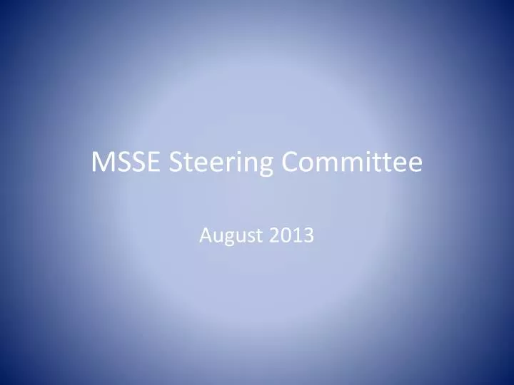 PPT - MSSE Steering Committee PowerPoint Presentation, free download ...