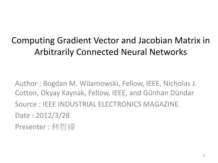Ppt Computing Gradient Vector And Jacobian Matrix In Arbitrarily Connected Neural Networks 9339