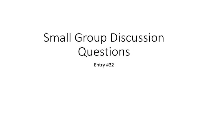 PPT - Small Group Discussion Questions PowerPoint Presentation, free ...