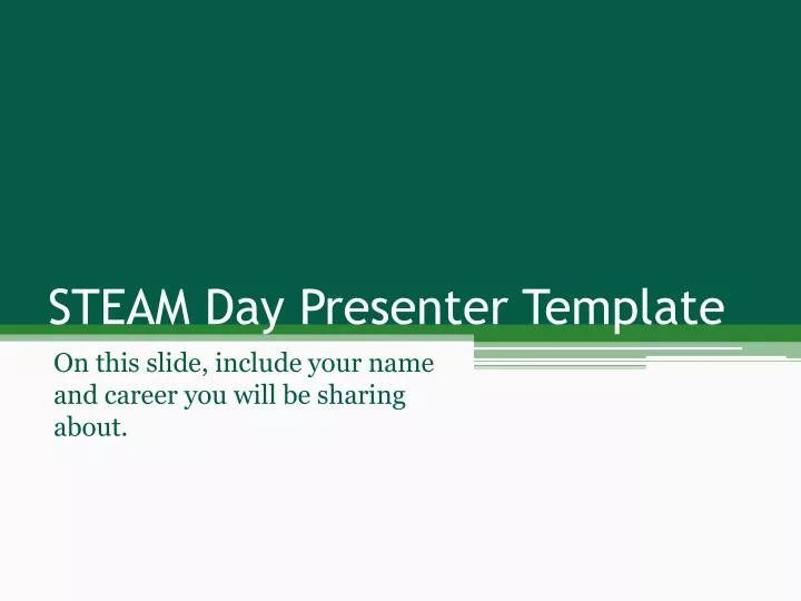 PPT - STEAM Day Presenter Template PowerPoint Presentation - ID:2517949
