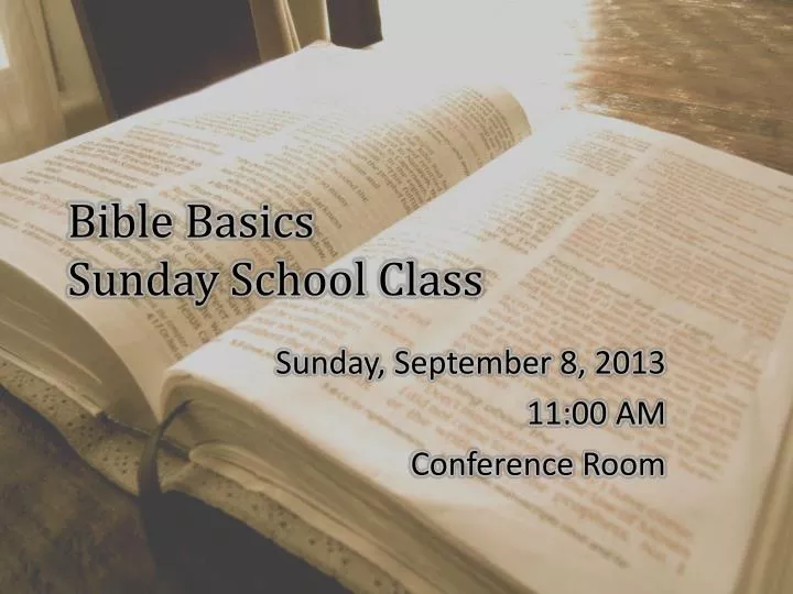 PPT - Bible Basics Sunday School Class PowerPoint Presentation, free ...
