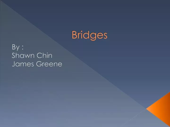 PPT - Bridges PowerPoint Presentation, free download - ID:2518377 PPT - Bridges PowerPoint Presentation, free download - ID:2518377