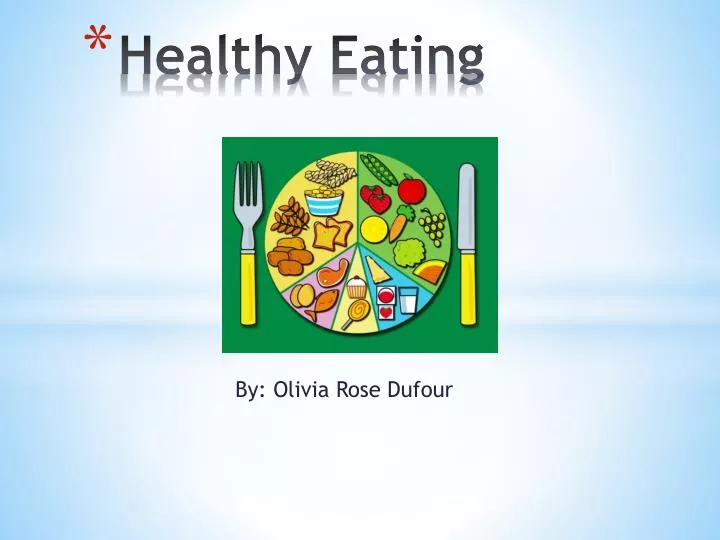 PPT - Healthy Eating PowerPoint Presentation, free download - ID:2518714