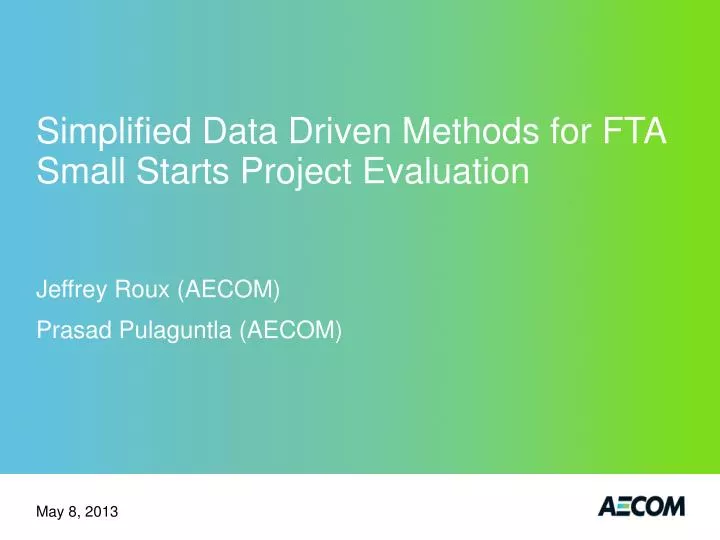 PPT - Simplified Data Driven Methods for FTA Small Starts Project ...