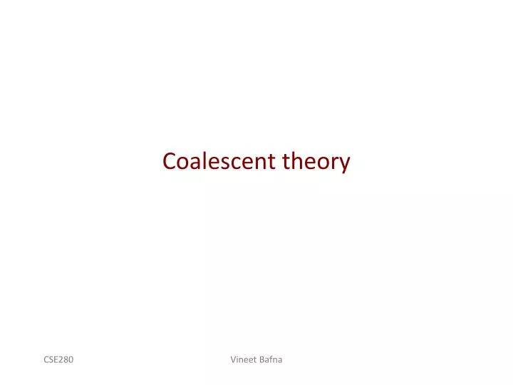 PPT - Coalescent theory PowerPoint Presentation, free download - ID:2519090