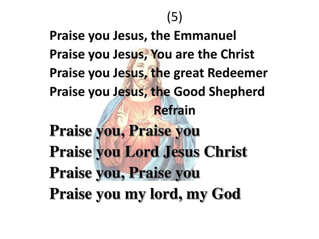 PPT - PRAISES TO JESUS (1) Lord Jesus, I praise and thank you All this ...