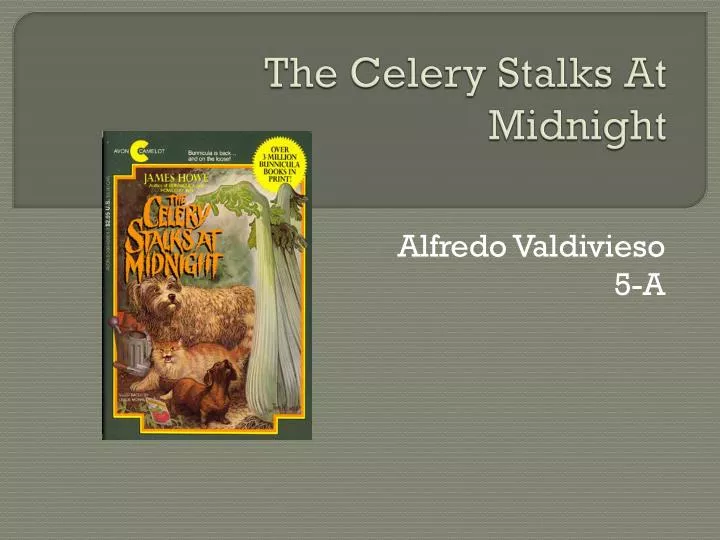 PPT - The Celery Stalks At Midnight PowerPoint Presentation, free ...