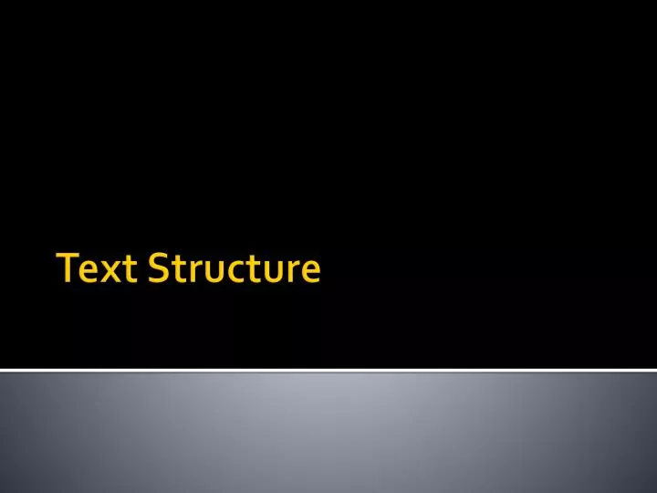 PPT - Text Structure PowerPoint Presentation, free download - ID:2520338