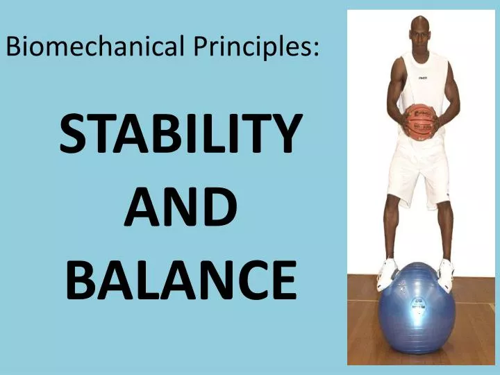 PPT - Biomechanical Principles: PowerPoint Presentation, free download ...