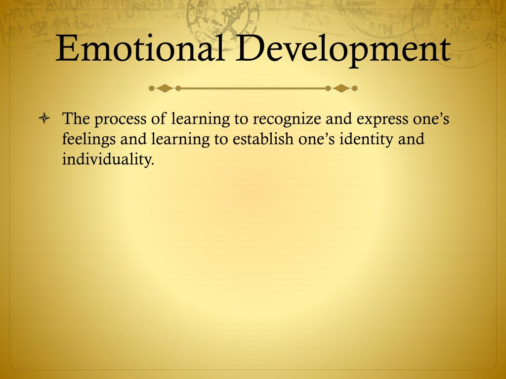 Ppt Emotional Deveopment Powerpoint Presentation Free Download Id
