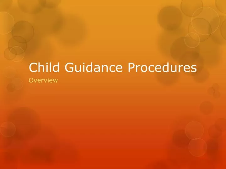 PPT - Child Guidance Procedures PowerPoint Presentation, free download ...