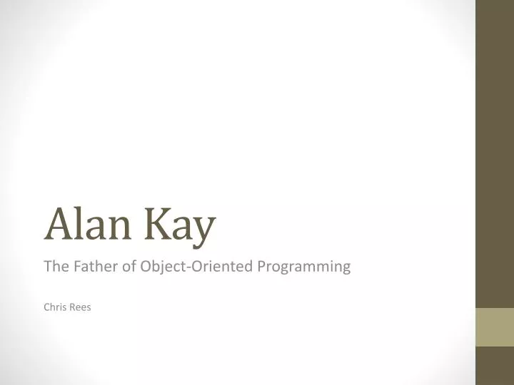 PPT - Alan Kay PowerPoint Presentation, free download - ID:2520899