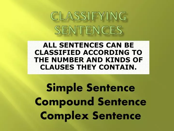 PPT - CLASSIFYING SENTENCES PowerPoint Presentation, free download - ID ...