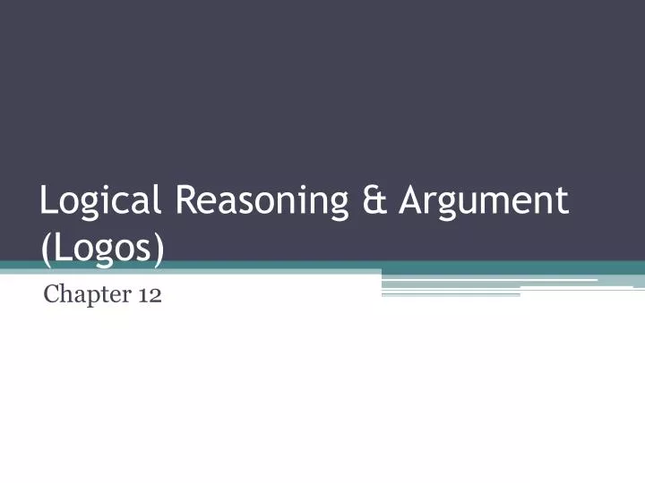 PPT - Logical Reasoning & Argument (Logos) PowerPoint Presentation - ID ...