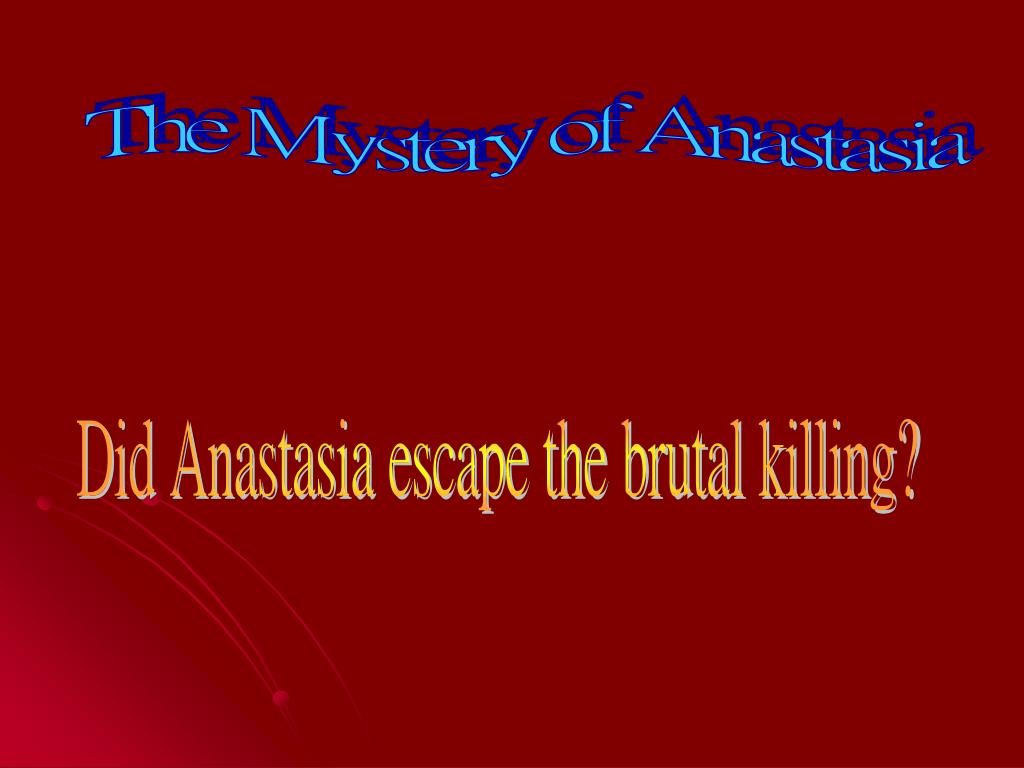 PPT - Anastasia and The Russia Revolution PowerPoint Presentation, free ...