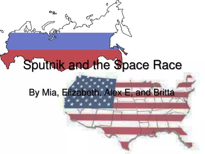 PPT - Sputnik and the Space Race PowerPoint Presentation, free download ...