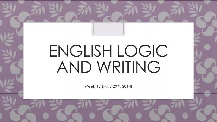 PPT - English Logic and Writing PowerPoint Presentation, free download ...
