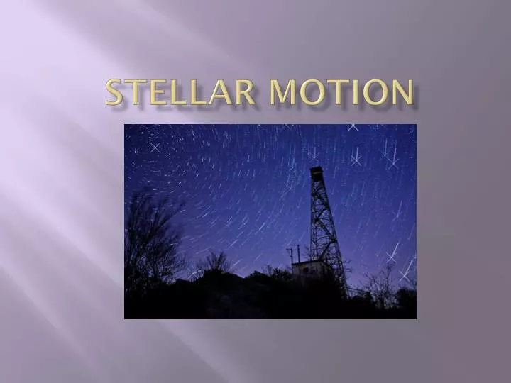 PPT - Stellar Motion PowerPoint Presentation, free download - ID:2522332