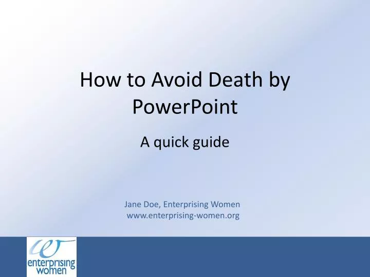 PPT - How to Avoid Death by PowerPoint PowerPoint Presentation, free ...