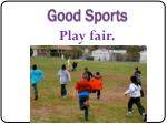 PPT - Good Sportsmanship PowerPoint Presentation - ID:2522732