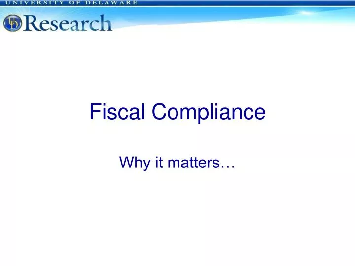 PPT - Fiscal Compliance PowerPoint Presentation, free download - ID:2523303