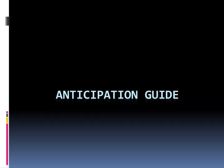 PPT - Anticipation Guide PowerPoint Presentation, free download - ID ...