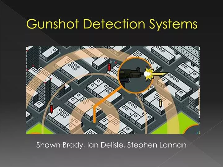 PPT - Gunshot Detection Systems PowerPoint Presentation, free download ...