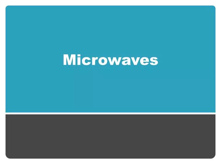 PPT - Microwaves PowerPoint Presentation, free download - ID:2523759